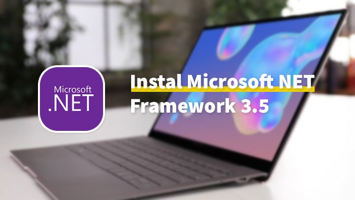 Cara Instal Microsoft NET Framework 3.5