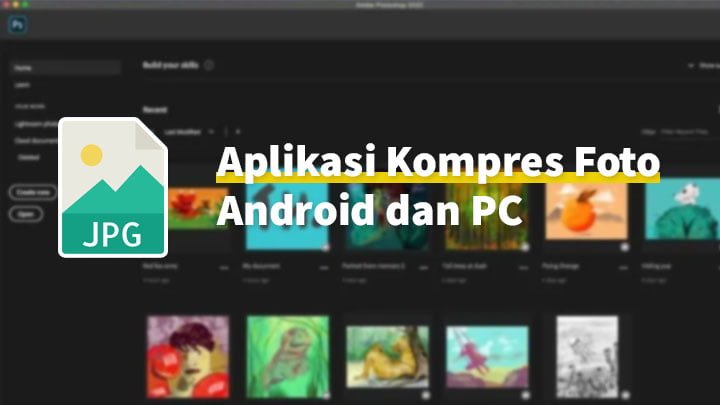 16+ Aplikasi Kompres Foto untuk Android dan PC