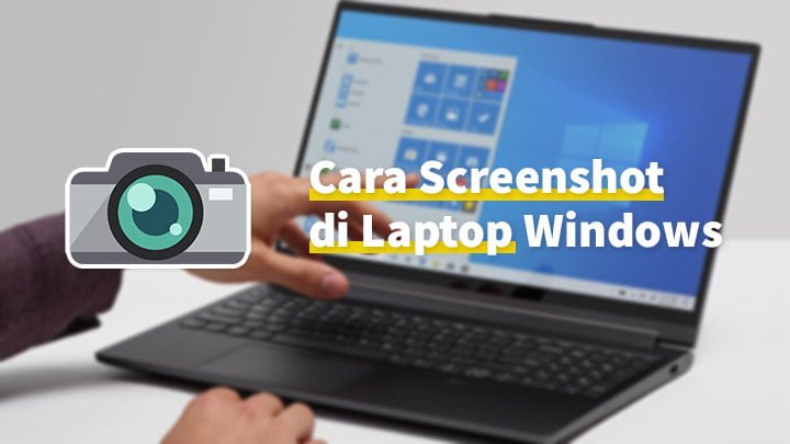 4 Cara Screenshot di Laptop Windows